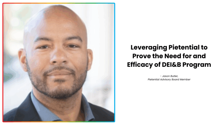 Leveraging Pietential to Prove the Need for and Efficacy of DEI&B ...